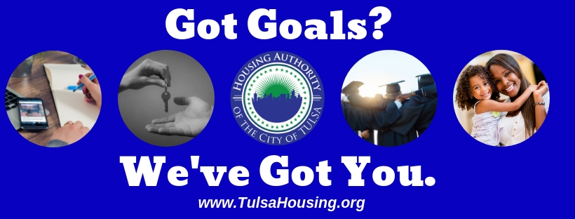 Got Goals? We've Got You. - Tulsa Housing Authority